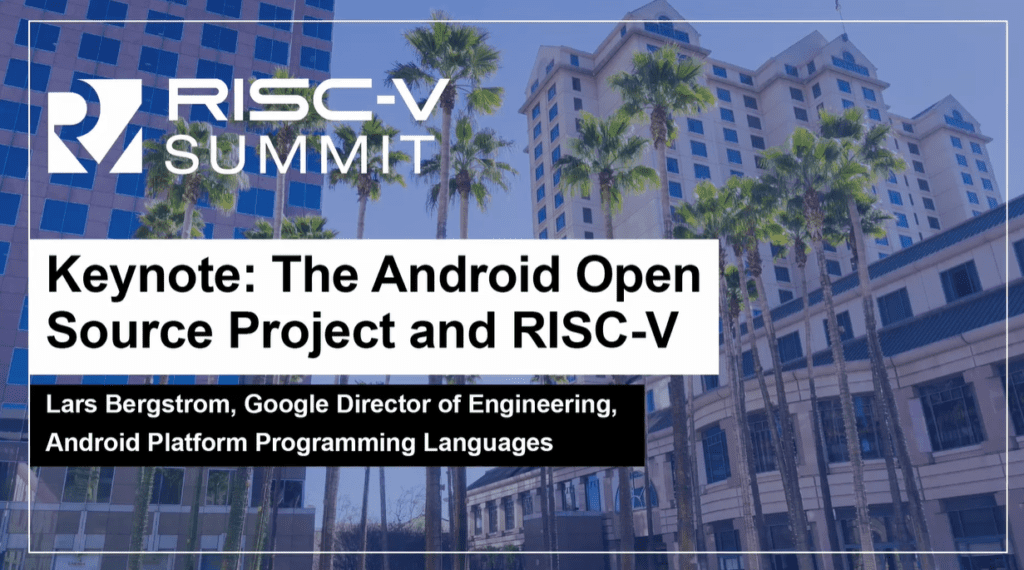GoogleがAndroidでRISC-Vをサポートすると公式に発表